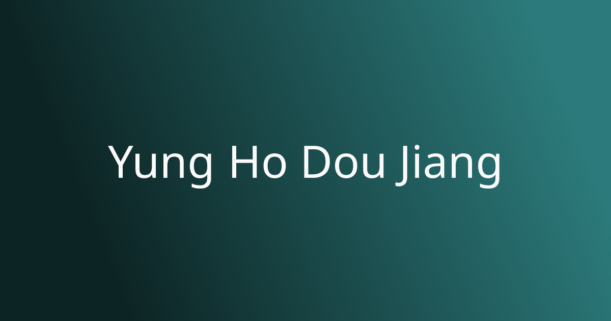 Best Chinese in Arcadia, CA | Yung Ho Dou Jiang | Order Online